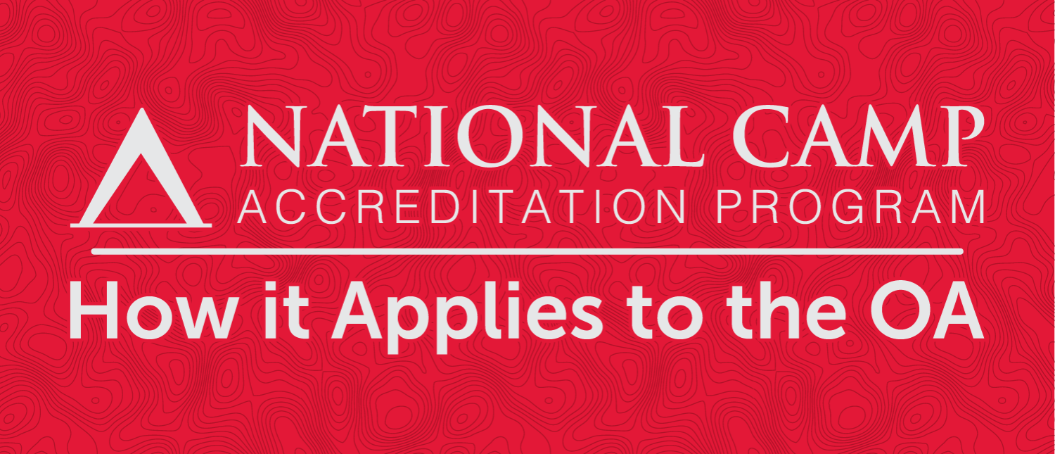National Camp Accreditation Program: How it Applies to the OA | Order ...